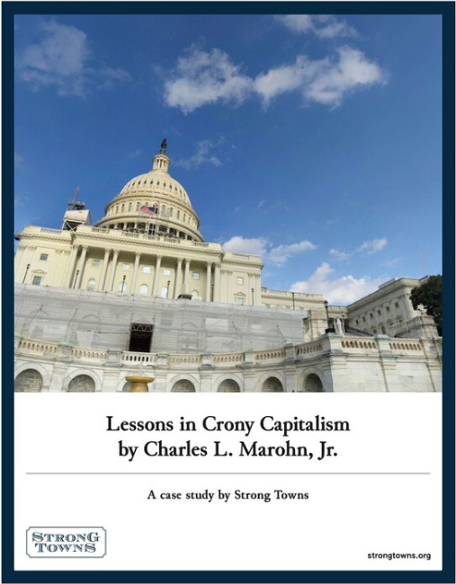 Lessons in Crony Capitalism – Strong Towns Action Lab